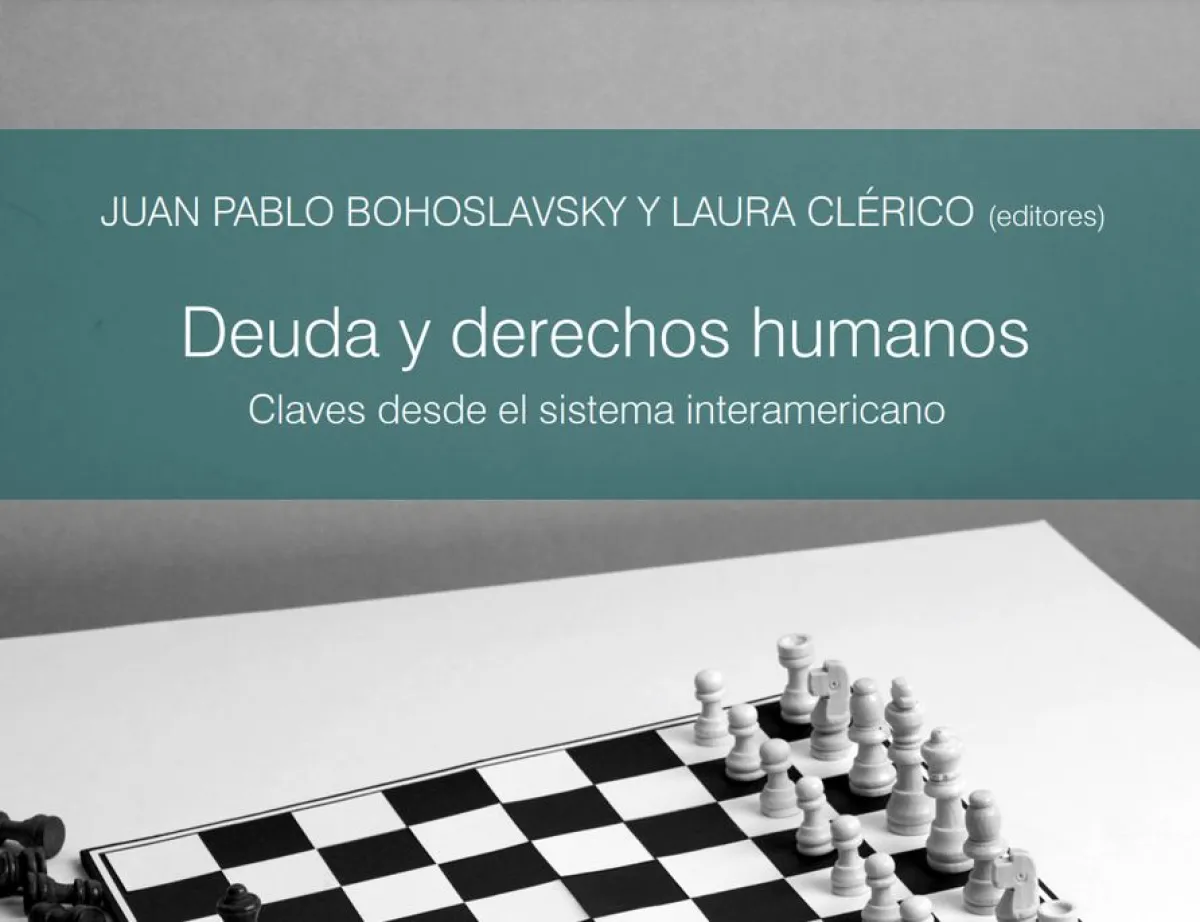 Presentan el libro "Deuda y derechos humanos. Claves desde el sistema ...